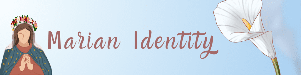 Marian Identity – Notre Dame Parish