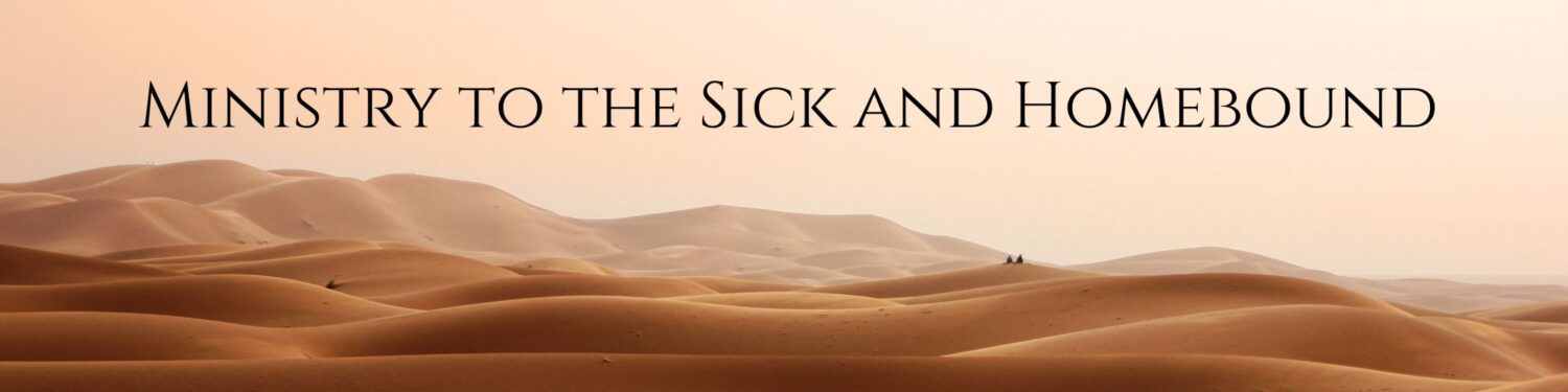Ministry to the Sick and Homebound – Notre Dame Parish